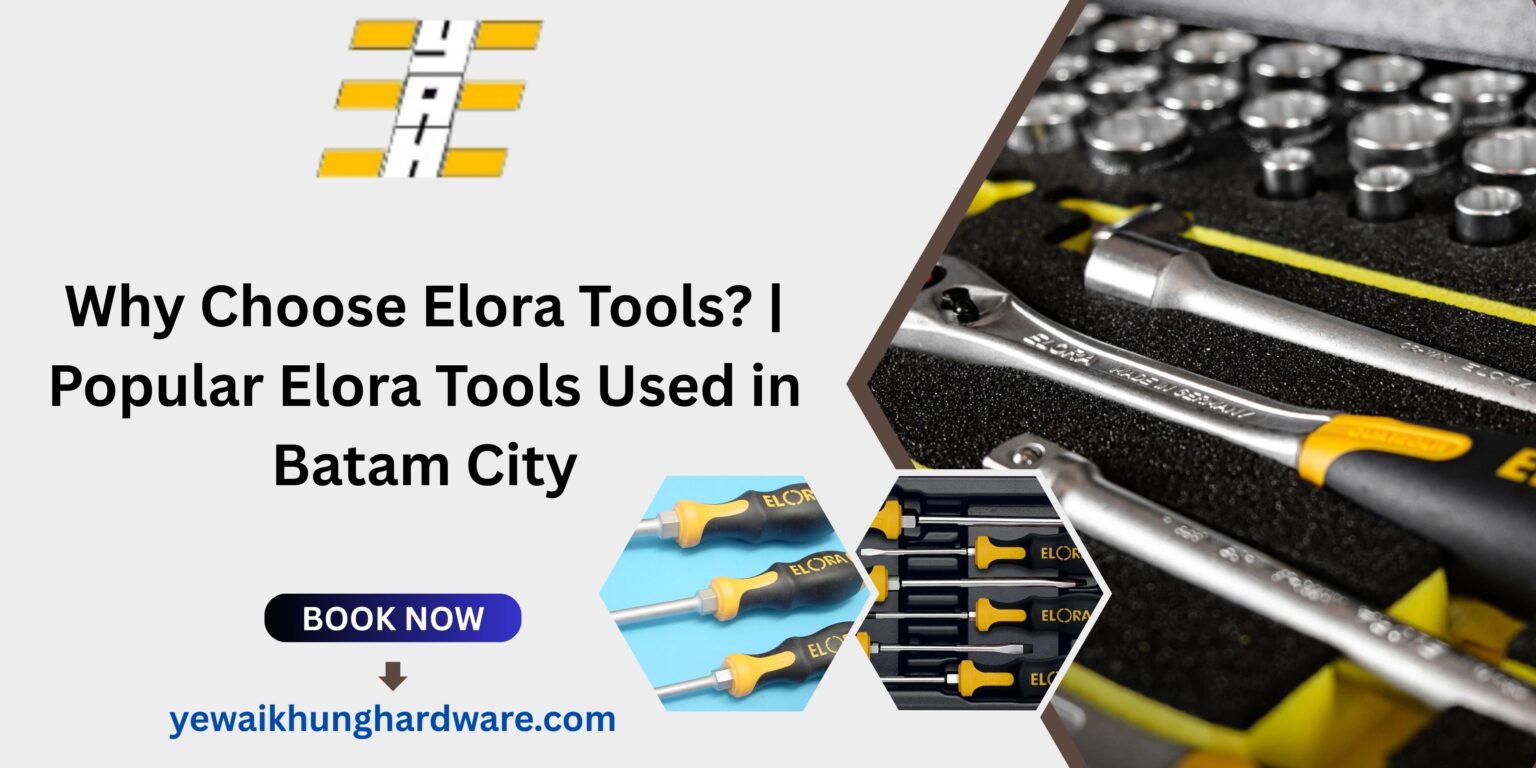 Elora tools in Indonesia | Elora tools in Batam City - Yew Aik Hung